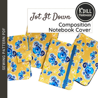 Jot It Down Notebook Cover & Tablet Case (PDF Pattern w/Video Tutorial – K.dill Handmade